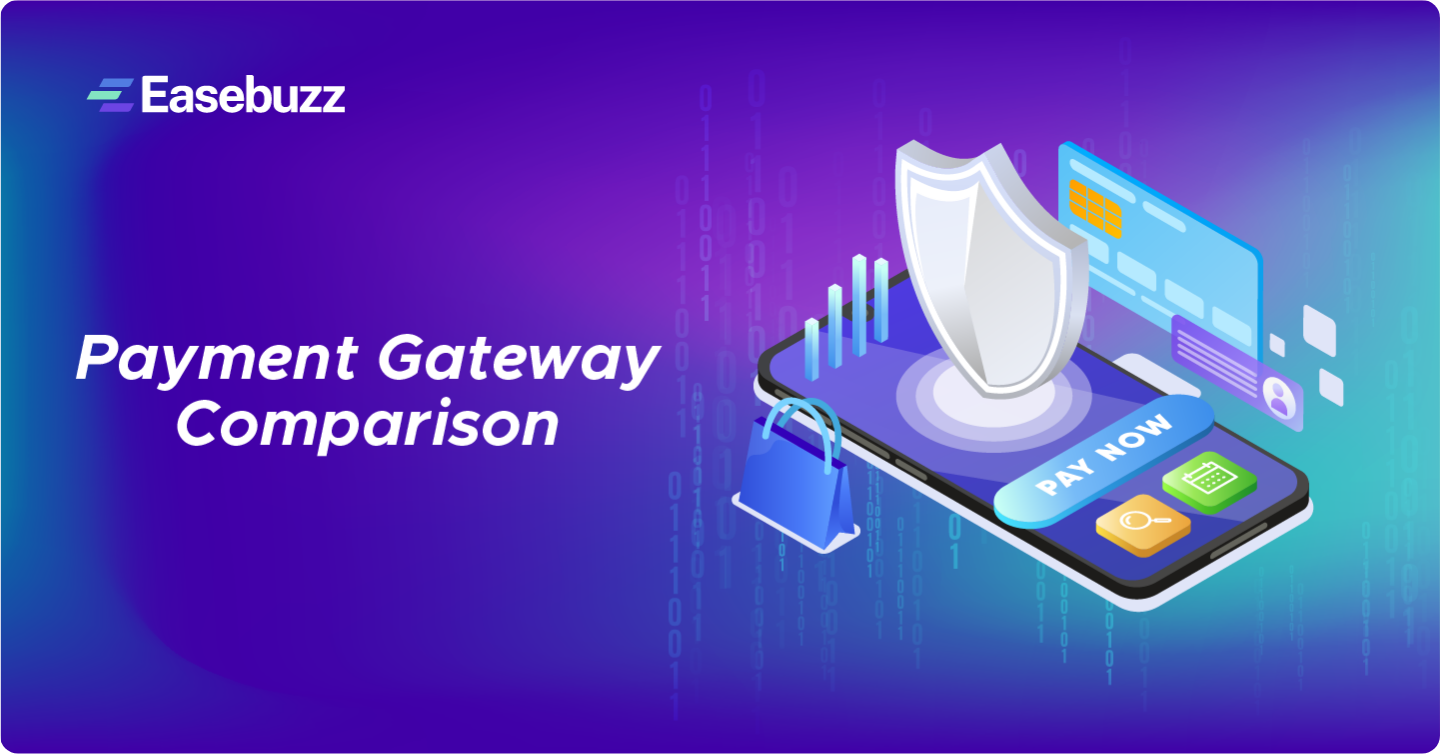 Payment Gateway Comparison: Easebuzz Payment Gateway vs Others